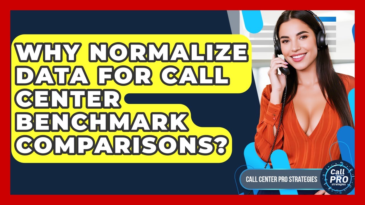 Why Normalize Data For Call Center Benchmark Comparisons? - Call Center ...