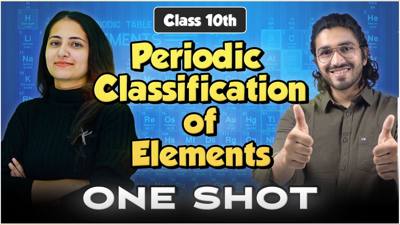 Periodic Classification of Elements - Class 10 | ONE SHOT |Class 10 ...
