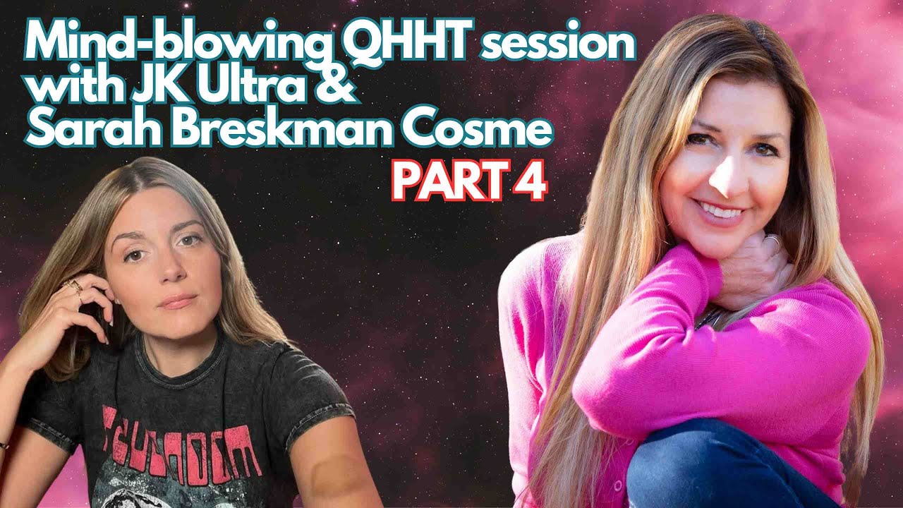 Mind-blowing QHHT session with JK Ultra and Sarah Breskman Cosme - YouTube