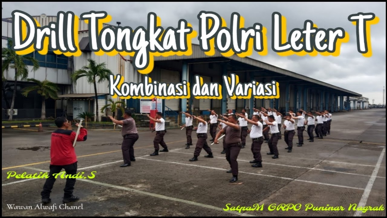 PELATIHAN DRILL TONGKAT POLRI LETER T || KOMBINASI DAN VARIASI || # ...
