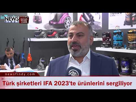 Türk şirketleri IFA 2023'te ürünlerini sergiliyor #ifa2023