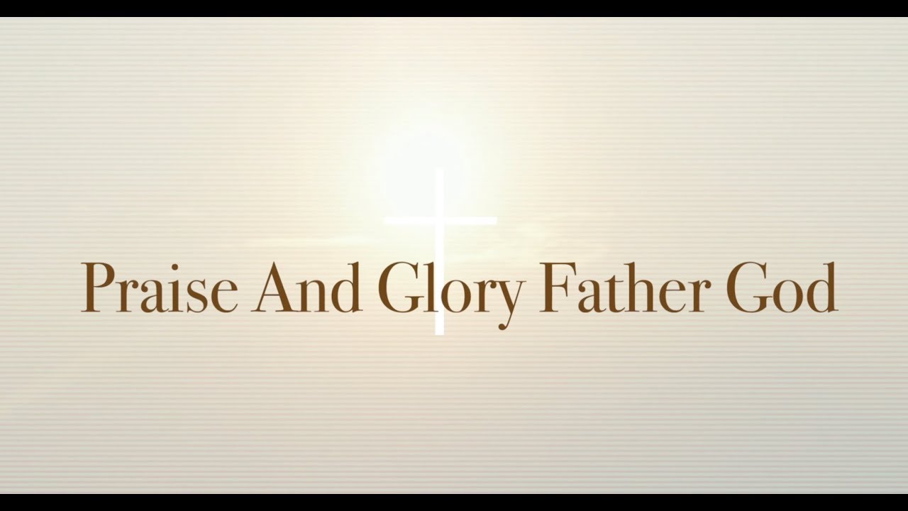Praise And Glory Father God (New Gospel Song) - YouTube