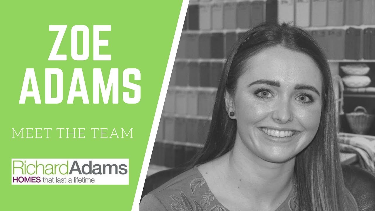 ZOE ADAMS | Richard Adams Homes Construction Admin Manager - YouTube