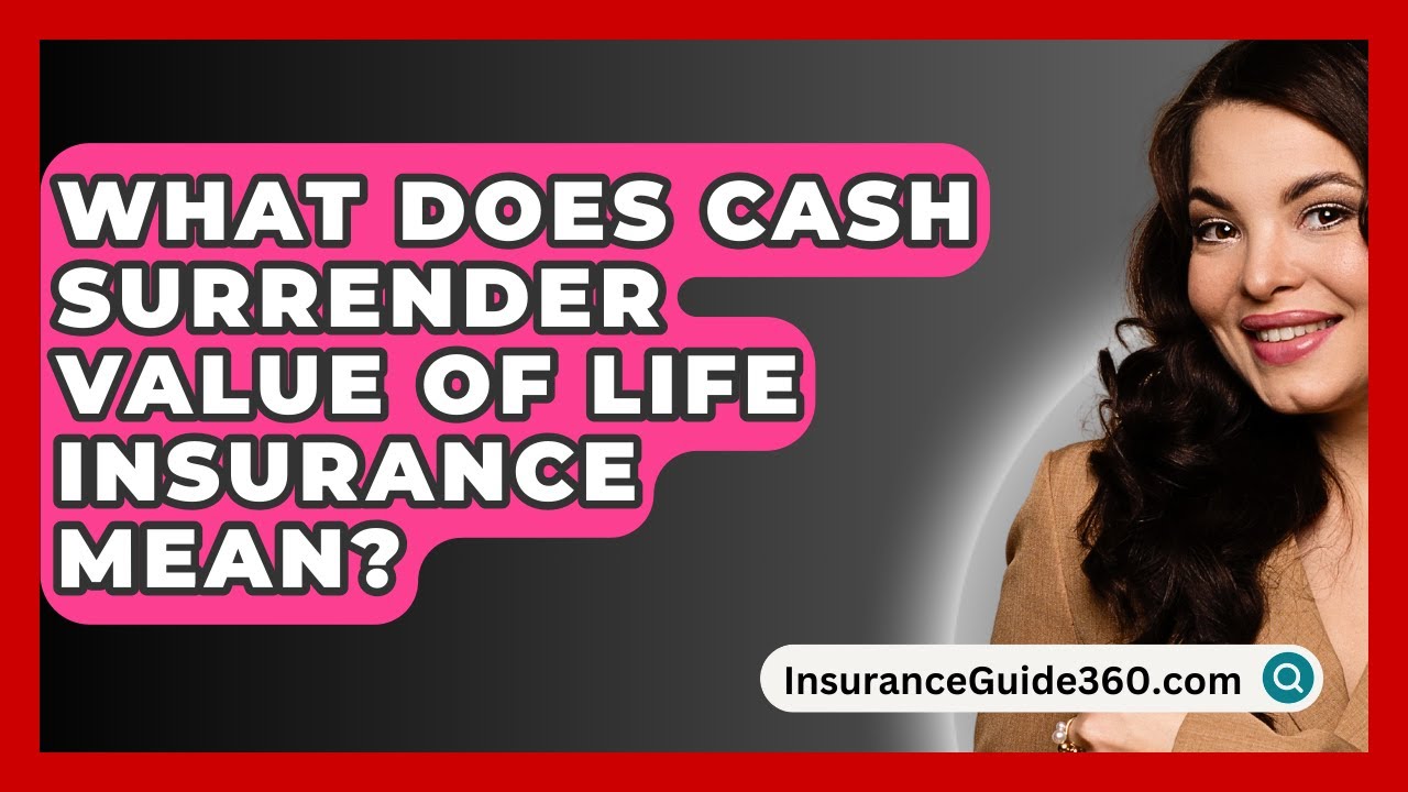What Does Cash Surrender Value Of Life Insurance Mean ...
