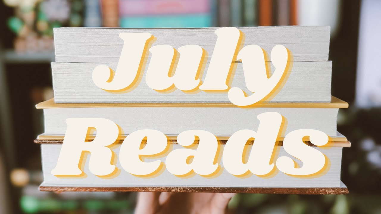 What I Read in July | Monthly Reading Wrap-Up 📚 - YouTube