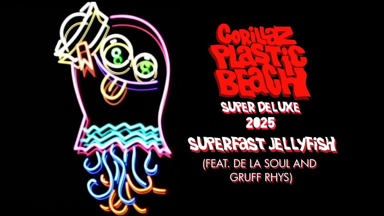 Gorillaz - Superfast Jellyfish (Feat. De La Soul and Gruff Rhys) (Fan ...