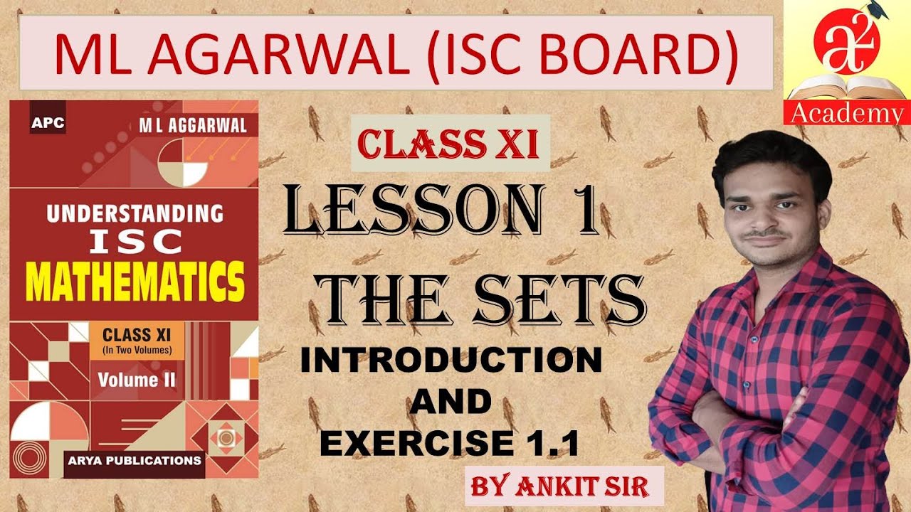 SETS//LESSON 1//EXERCISE 1.1//CLASS 11TH//VOLUME 1//ISC BOARD ...