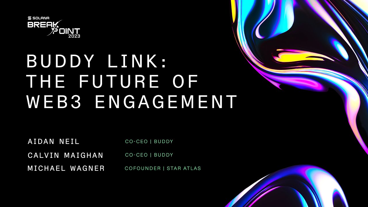 Breakpoint 2023: Buddy Link: The Future of Web3 Engagement - YouTube