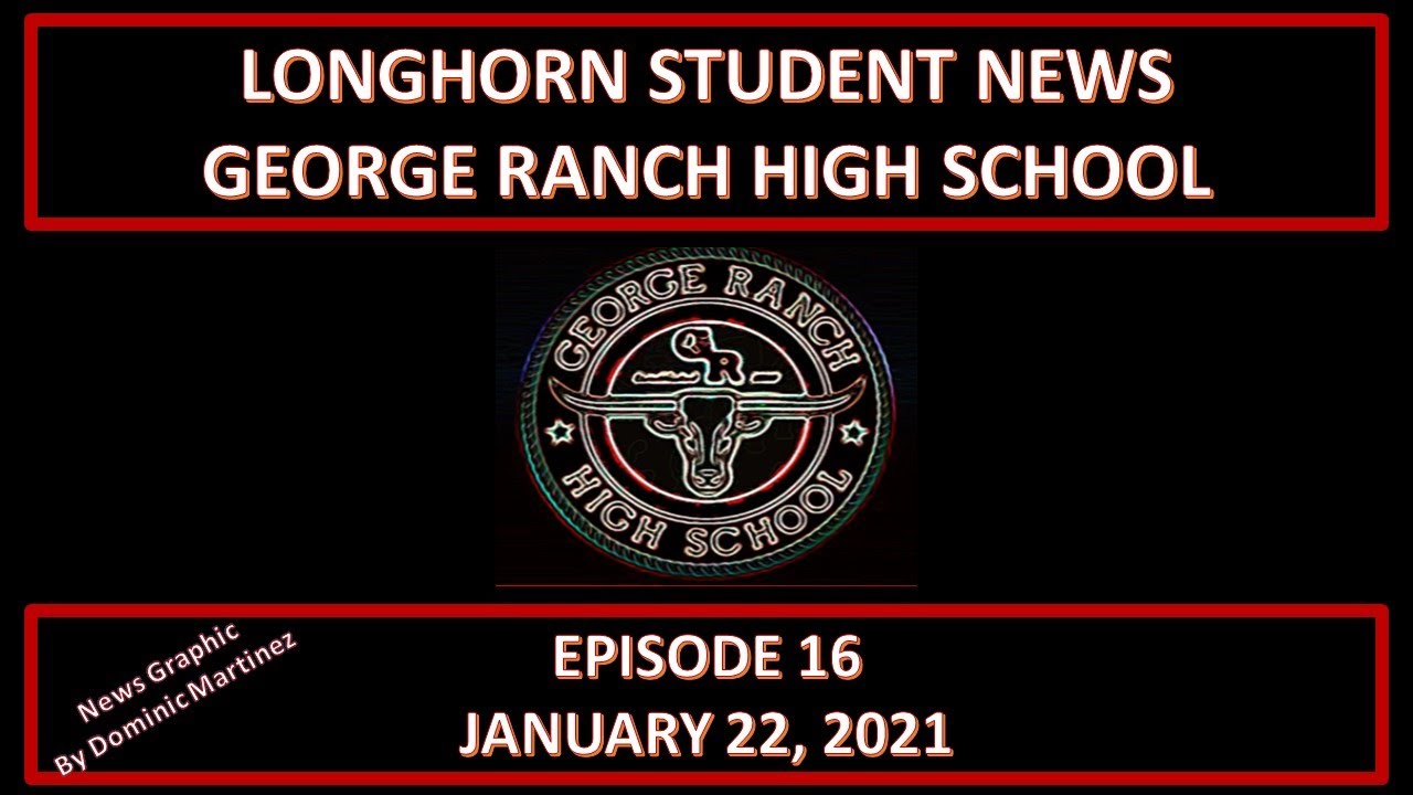 George Ranch HS Student News, E16, January 22nd, 2021 - YouTube