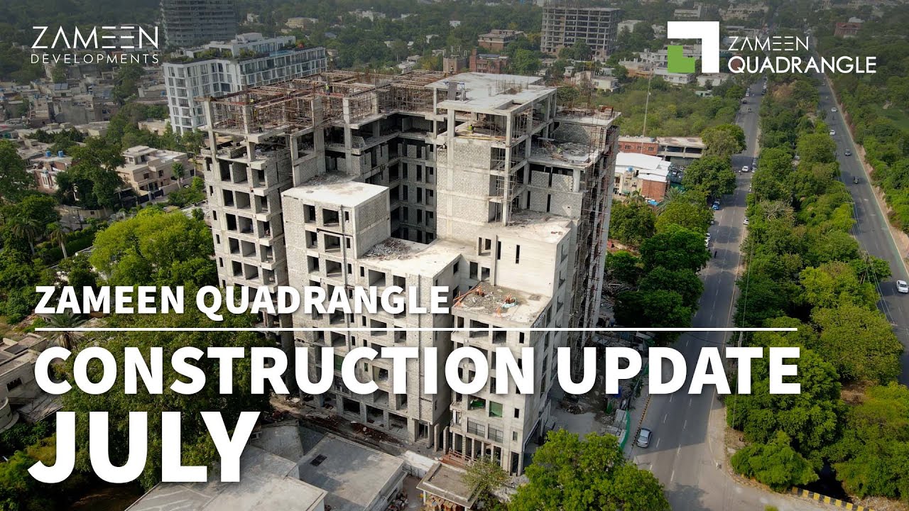 Zameen Quadrangle Construction Update – July 2024 - YouTube