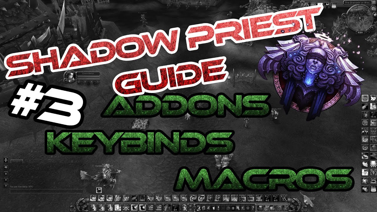 Shadow Priest PvP Guide | Addons Keybinds Macros - YouTube