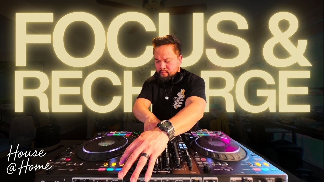 Focus and Recharge | House @ Home Live Stream | House + Bboy Music ...