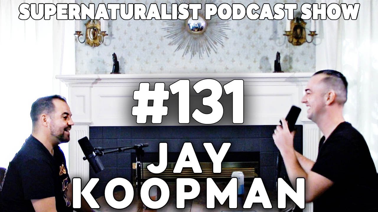 Supernaturalist Podcast Show #131 with Darren Stott and Jay Koopman ...