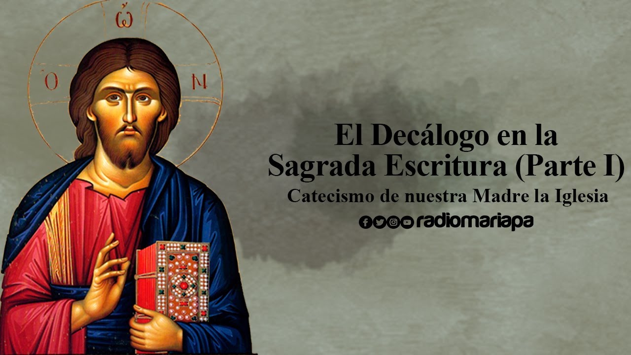 El Decálogo en la Sagrada Escritura (Parte I) - Catecismo de nuestra ...