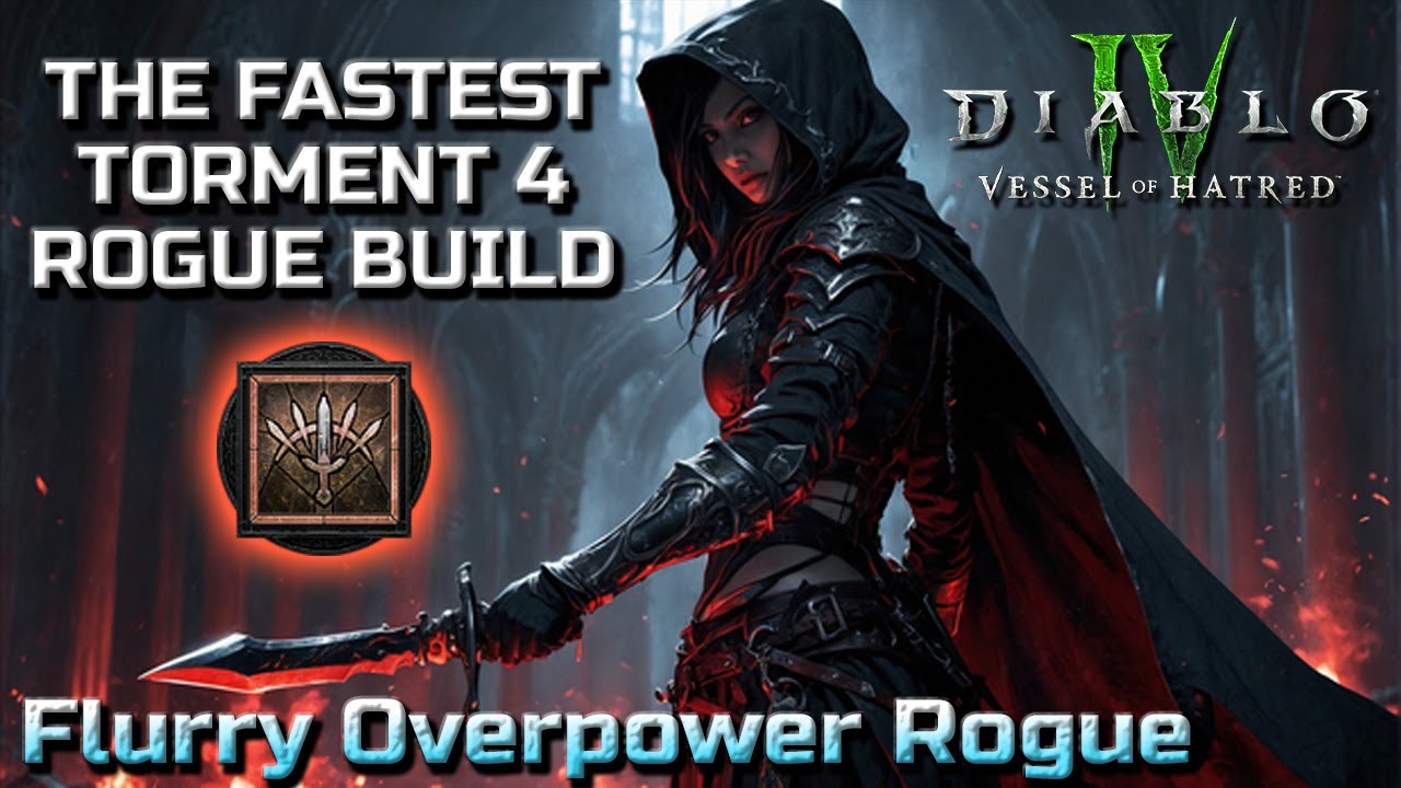 Fastest Rogue Build in Torment 4 for Season 6 - Flurry Overpower ...