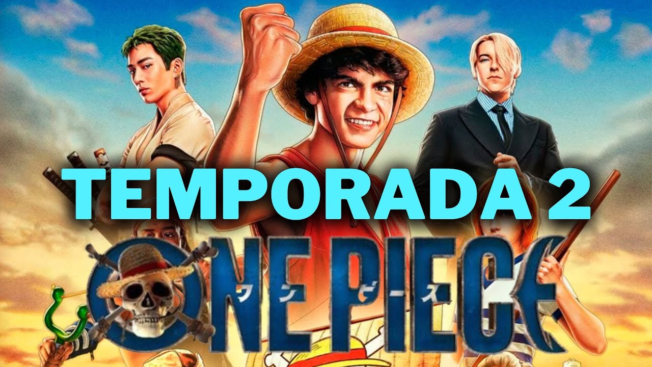 NOTICIAS de la TEMPORADA 2 del LIVE ACTION de ONE PIECE | Global Geek 💥 ...