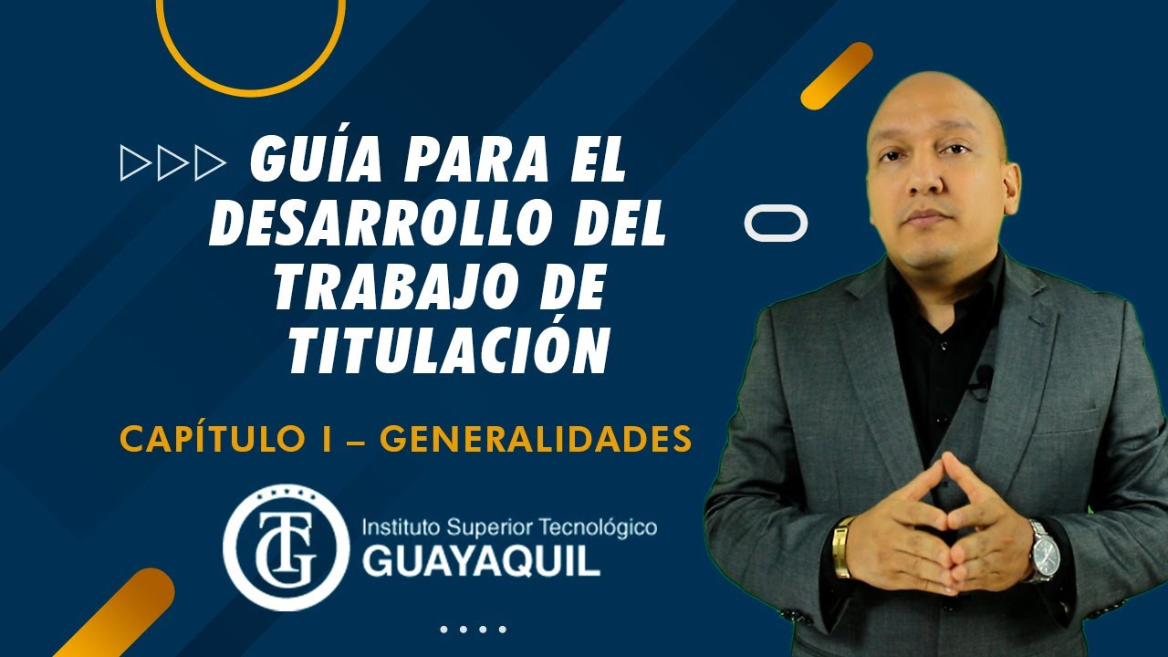 Guía para el desarrollo del trabajo de titulación ISTG -2022 - Capítulo ...