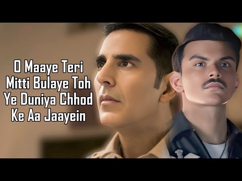 Maaye (LYRICS)- B Praak | Sky Force | Akshay Kumar | Nimrat Kaur | Manoj Muntashir | Tanishk Bagchi