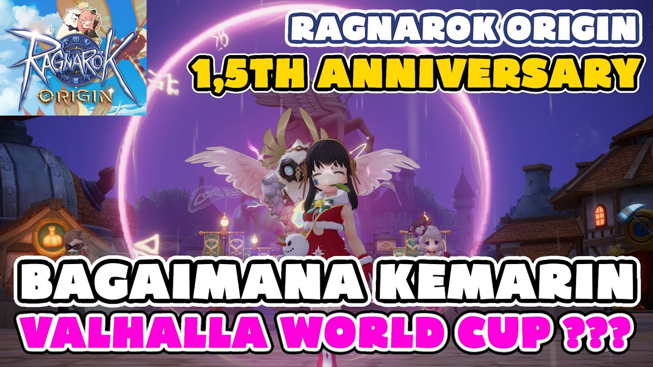 BAGAIMANA VALHALLA WORLD CUP KEMARIN? Ragnarok Origin - YouTube