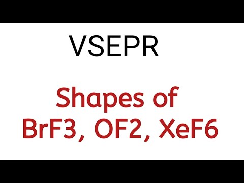 Structure of BrF3, OF2, XeF6 - YouTube