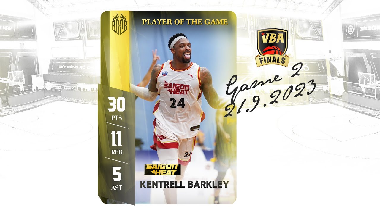 Finals 2 - Player of The Game: Kentrell Barkley (30 PTS - 11 REB - 5 ...