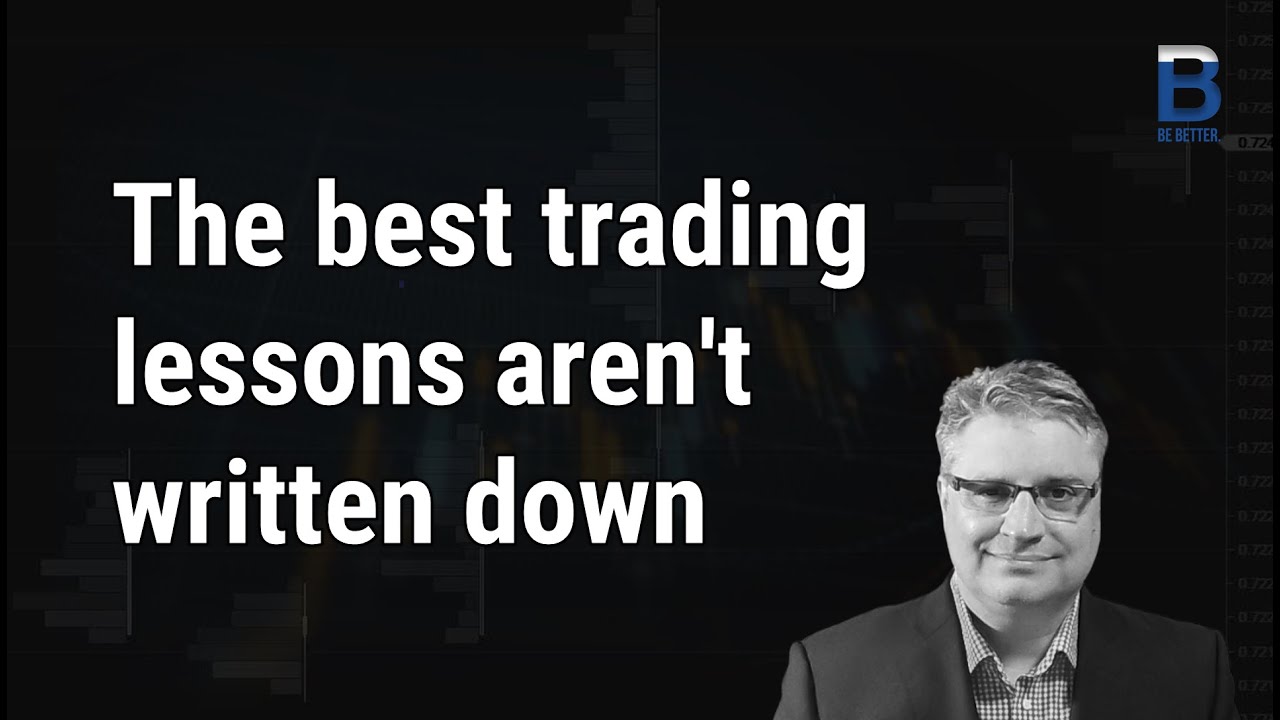 The Best Trading Lessons Aren't Written Down - YouTube