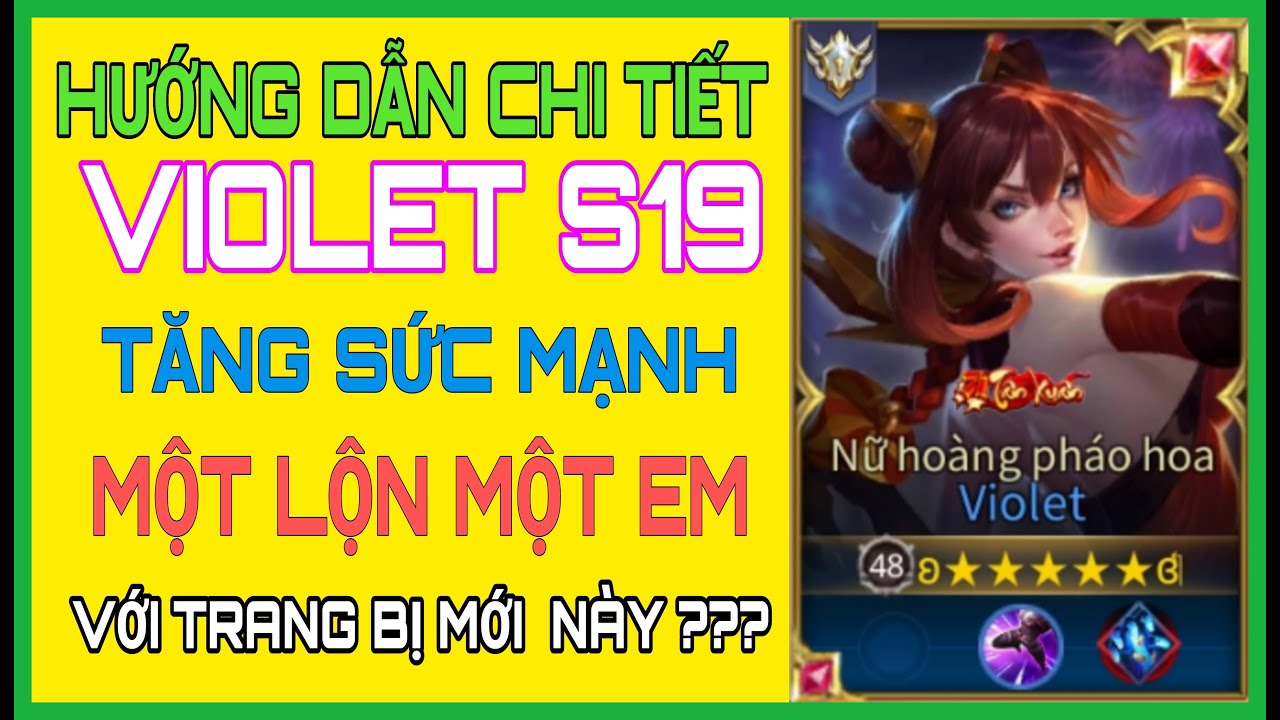 Violet Liên Quân | Cách chơi, Lên đồ và Bảng ngọc Violet mùa 19 mới ...