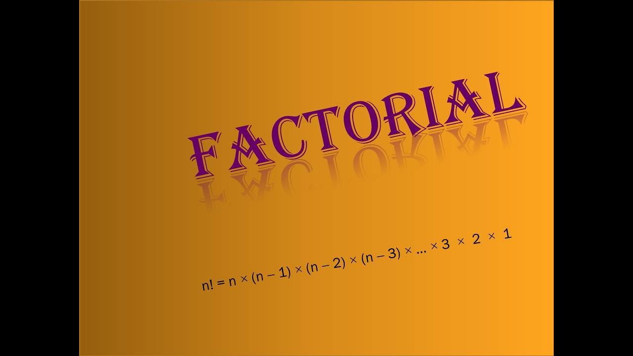 Factorial, What is factorial - YouTube