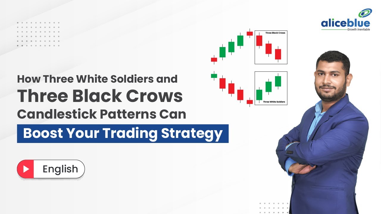 How 3 White Soldiers & 3 Black Crows Candlestick Patterns Can Boost ...