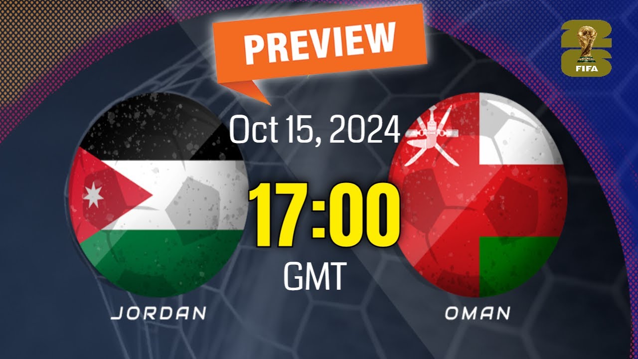 World Cup Qualifying - Asia | Jordan vs Oman - prediction, team news ...