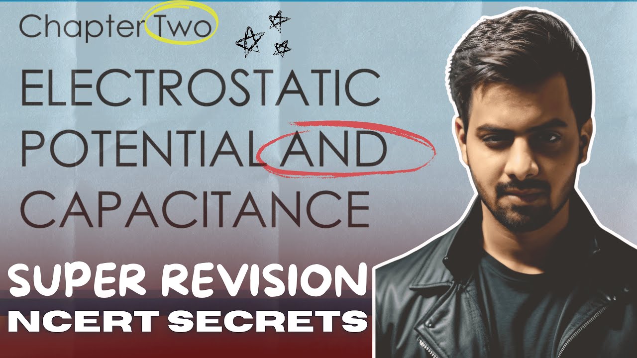 Detailed Revision💯 Class 12 Ch 2 Electrostatic Potential and ...