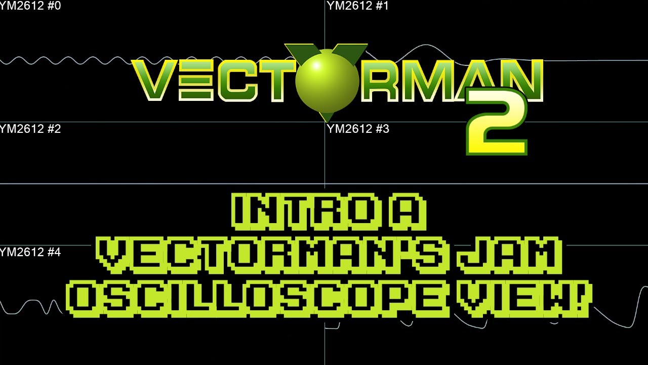Vectorman 2 - Vectorman's Jam! (Intro A) - In Oscilloscope View! - YouTube