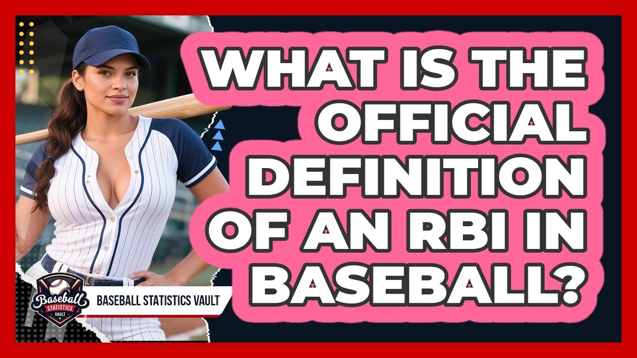 What Is The Official Definition Of An RBI In Baseball? - Baseball ...