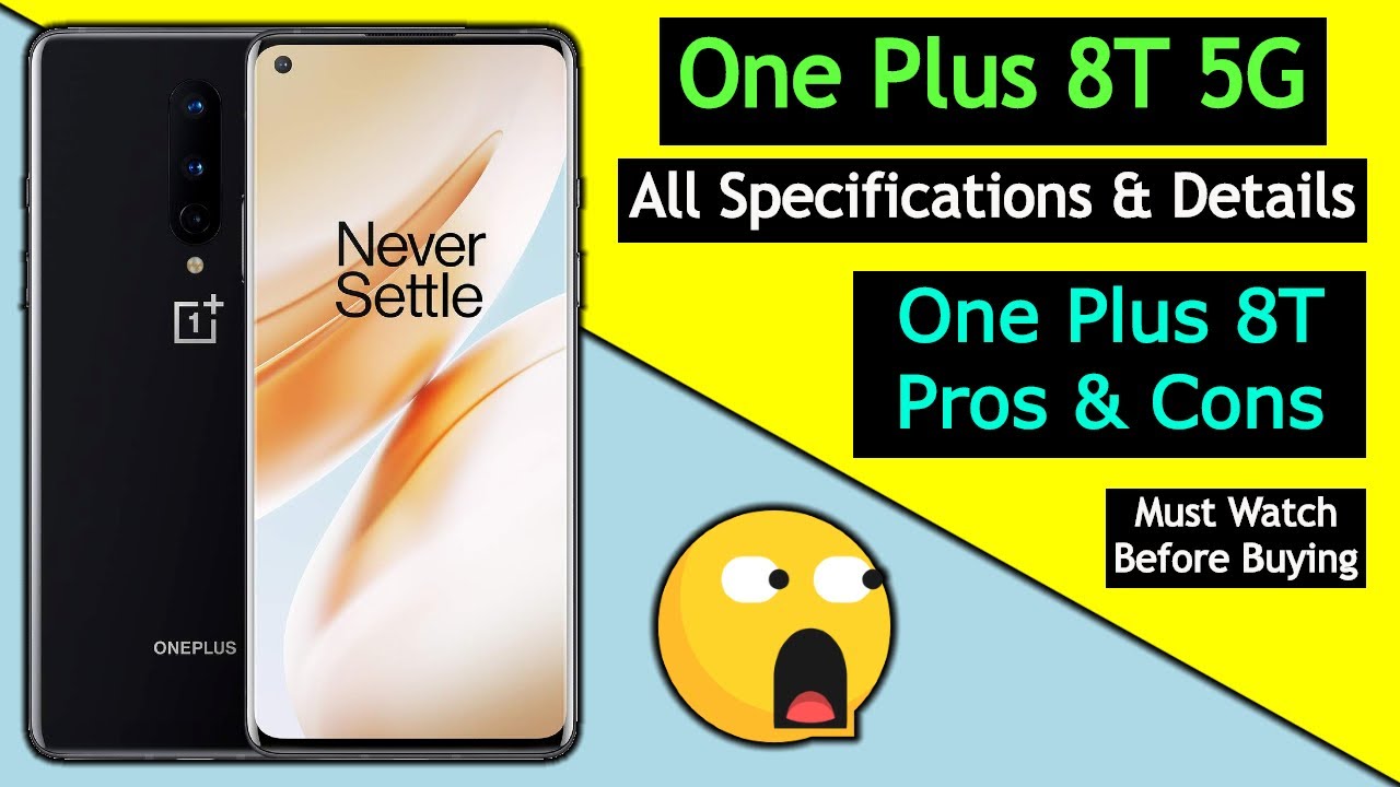 One Plus 8T 5G all Specifications Launch date | One Plus 8T Pros and ...
