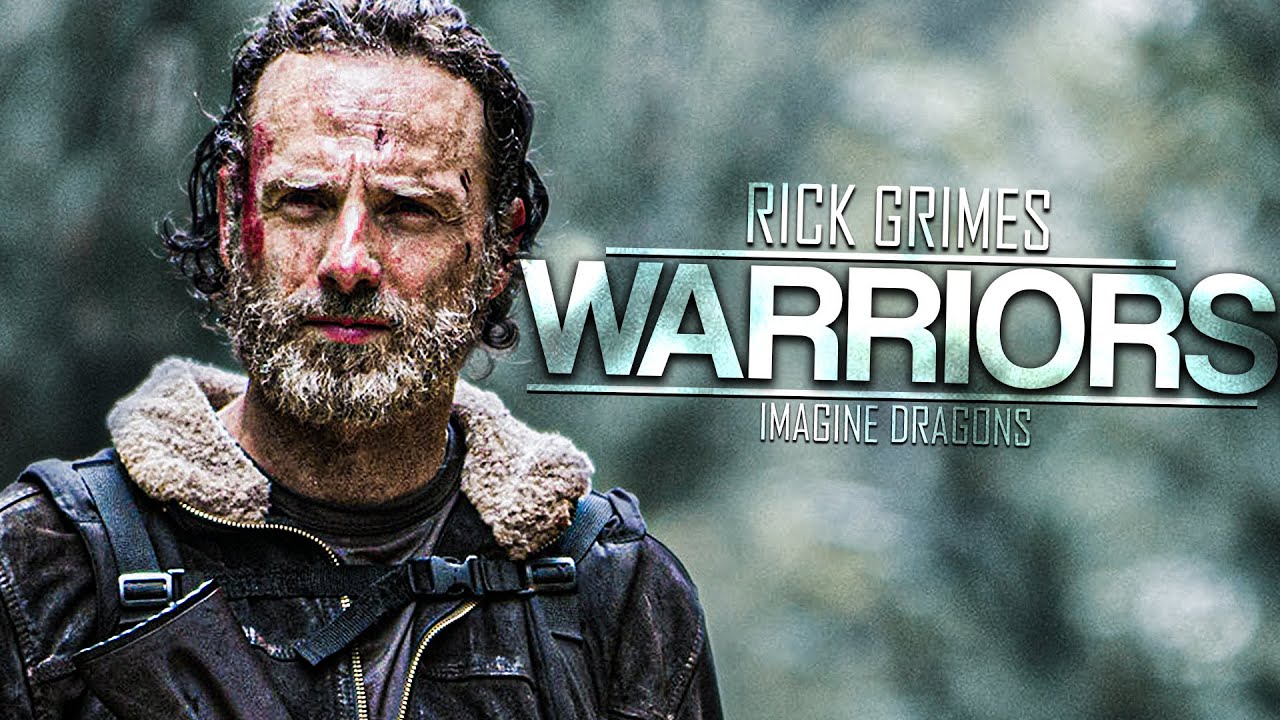 Rick Grimes || Warriors - YouTube