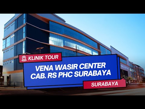 Klinik Tour Vena Wasir Center - RS PHC Surabaya