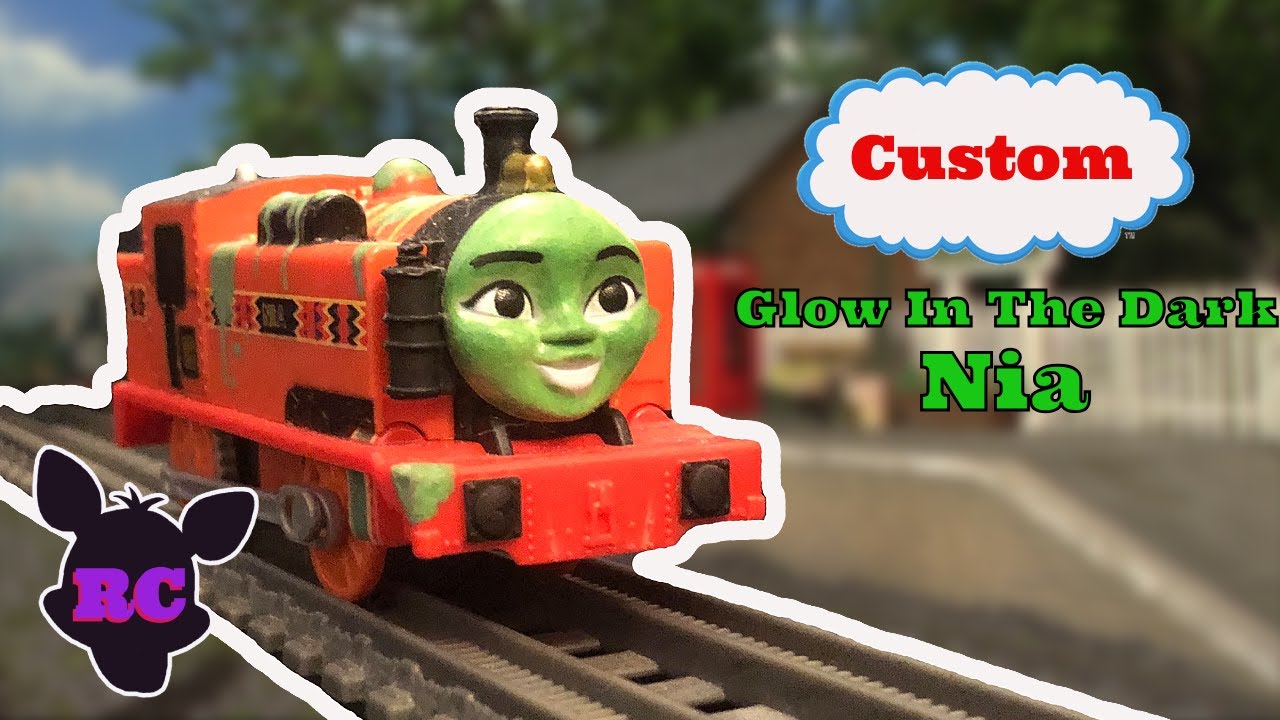 Trackmaster Glow in the dark Nia | Railway's Customs - YouTube