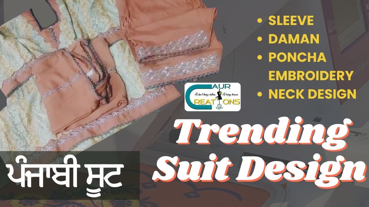 Trending Suit design | Sleeve, Daman, Poncha embroidery | Neck Design ...