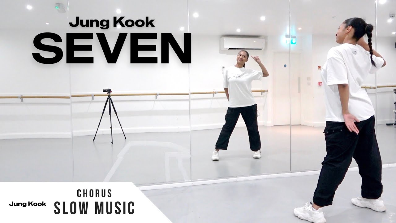 정국 (Jung Kook) - 'Seven' - Dance Tutorial - SLOW MUSIC + MIRROR (Chorus ...