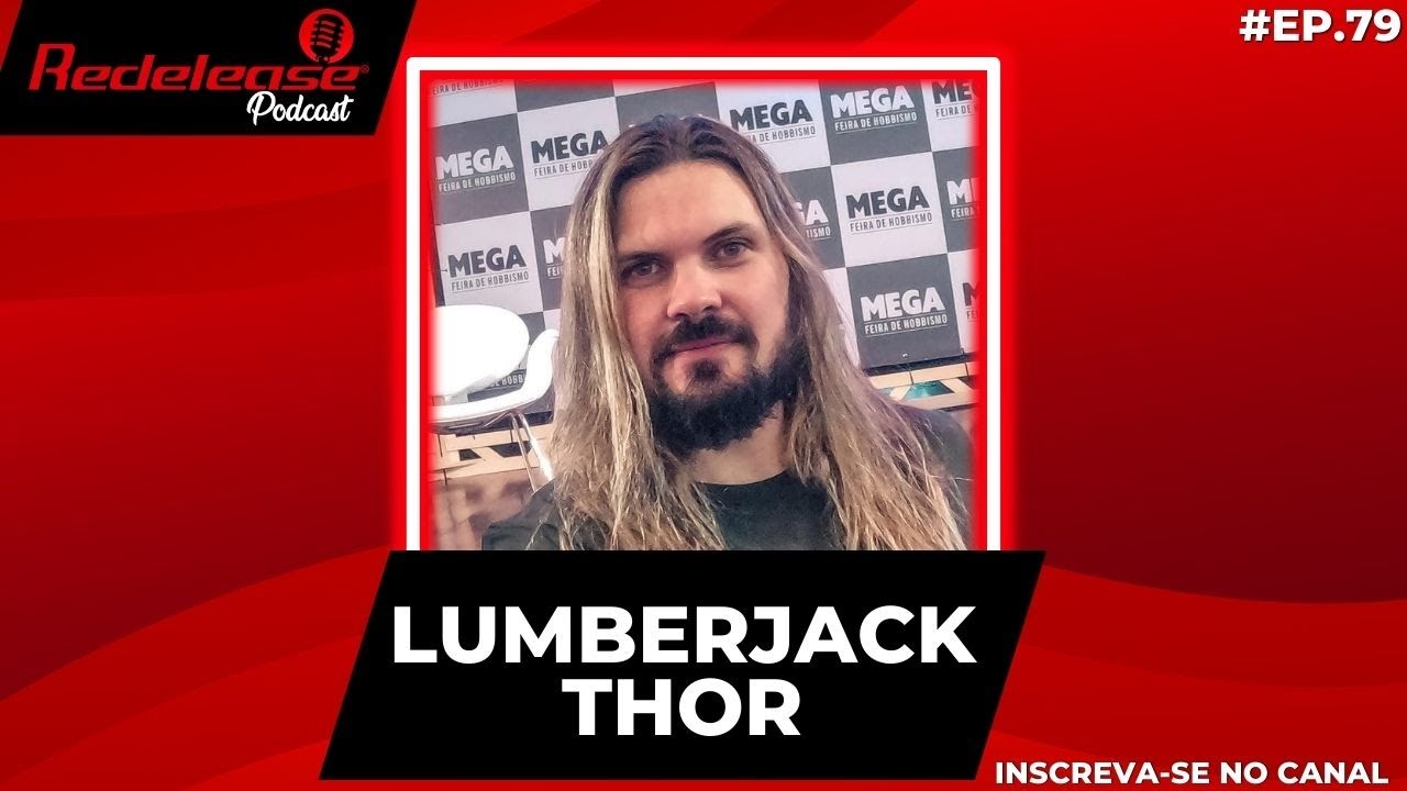 Marceneiro e Deus do Trovão - Lumberjack Thor (Redelease Podcast #79 ...