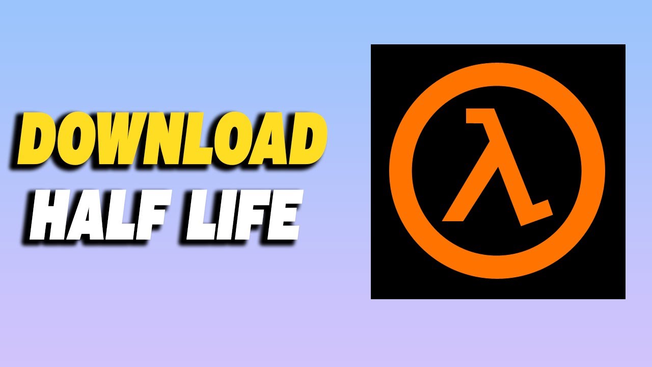 How To Download Half-Life - YouTube