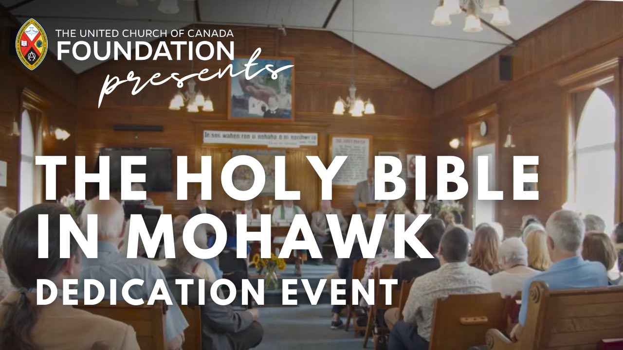 The Holy Bible in Mohawk – Dedication Event – Sept 9 2023 – The United ...