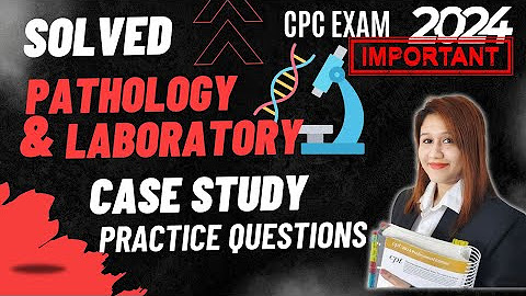 CPC Exam Pathology and Laboratory Series - YouTube