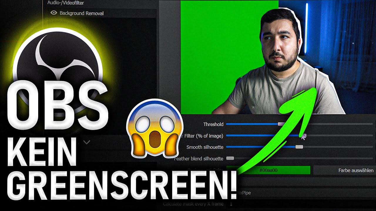 GREENSCREEN OHNE GREENSCREEN (2022): OBS STUDIO TUTORIAL in DEUTSCH | Hintergrund in OBS LÖSCHEN ...