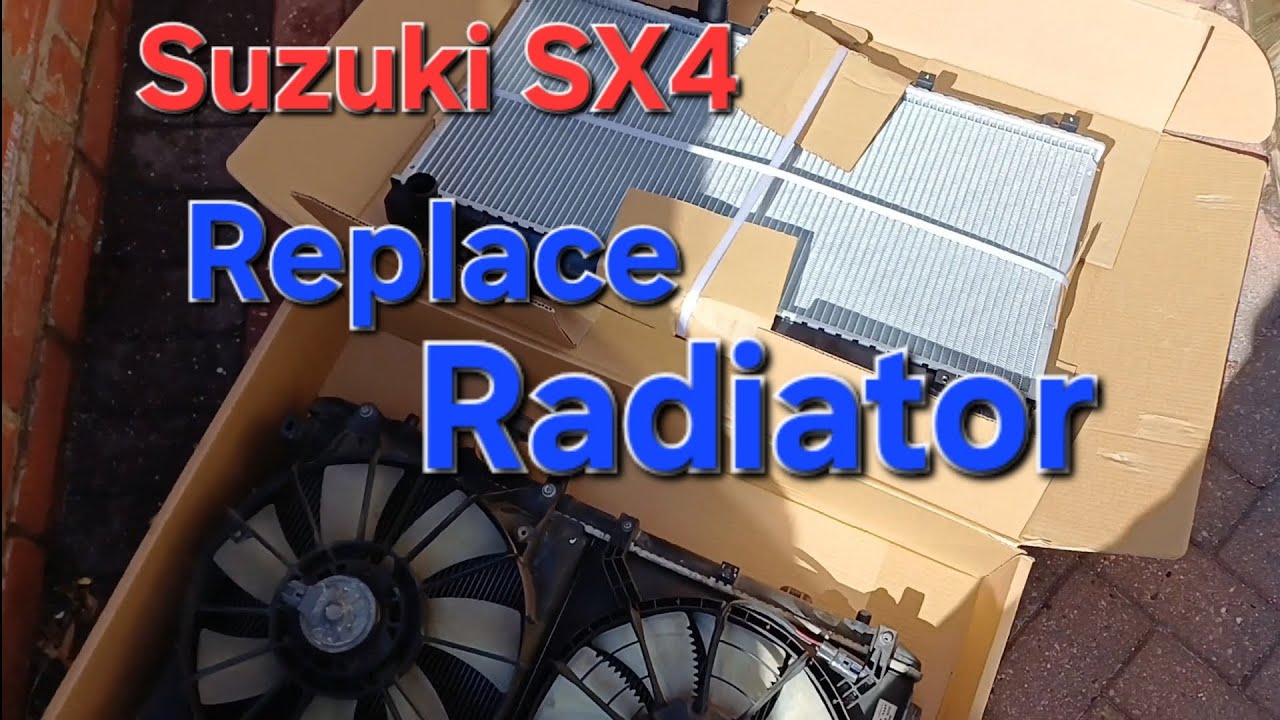 Suzuki SX4 2006: Install New Radiator | Replace Old Car Radiator [Full ...