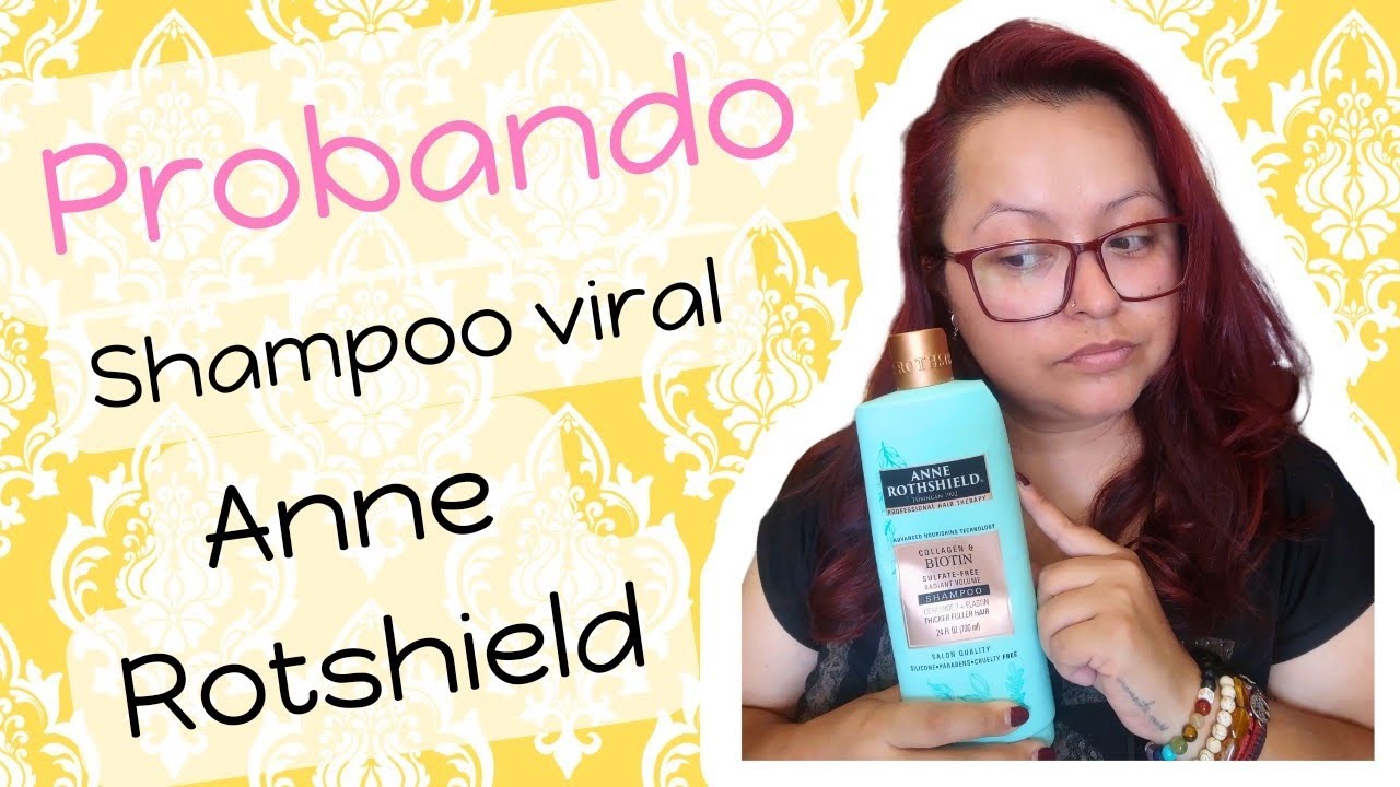 Shampoo Anne Rotshield ¿Funciona? ¿Sirve para cabello teñido? ¿Sale ...