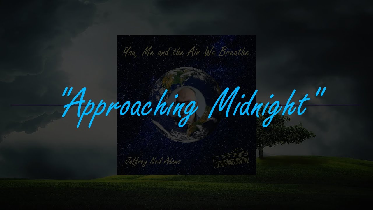 Approaching Midnight - YouTube