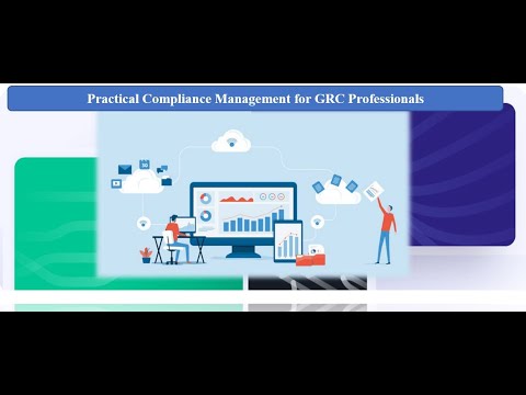 Practical Compliance Management for GRC Professionals - YouTube