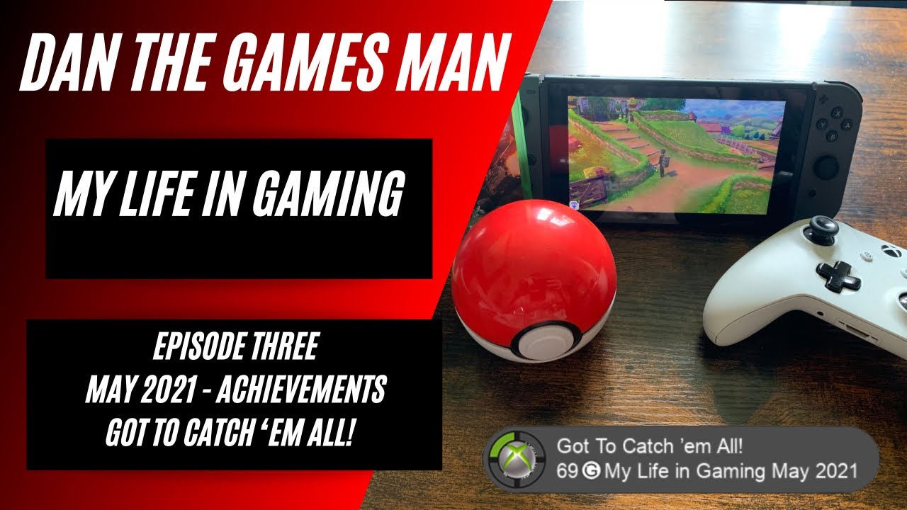 Dan The Games Man - My Life In Gaming - Episode 3 - May 2021 ...