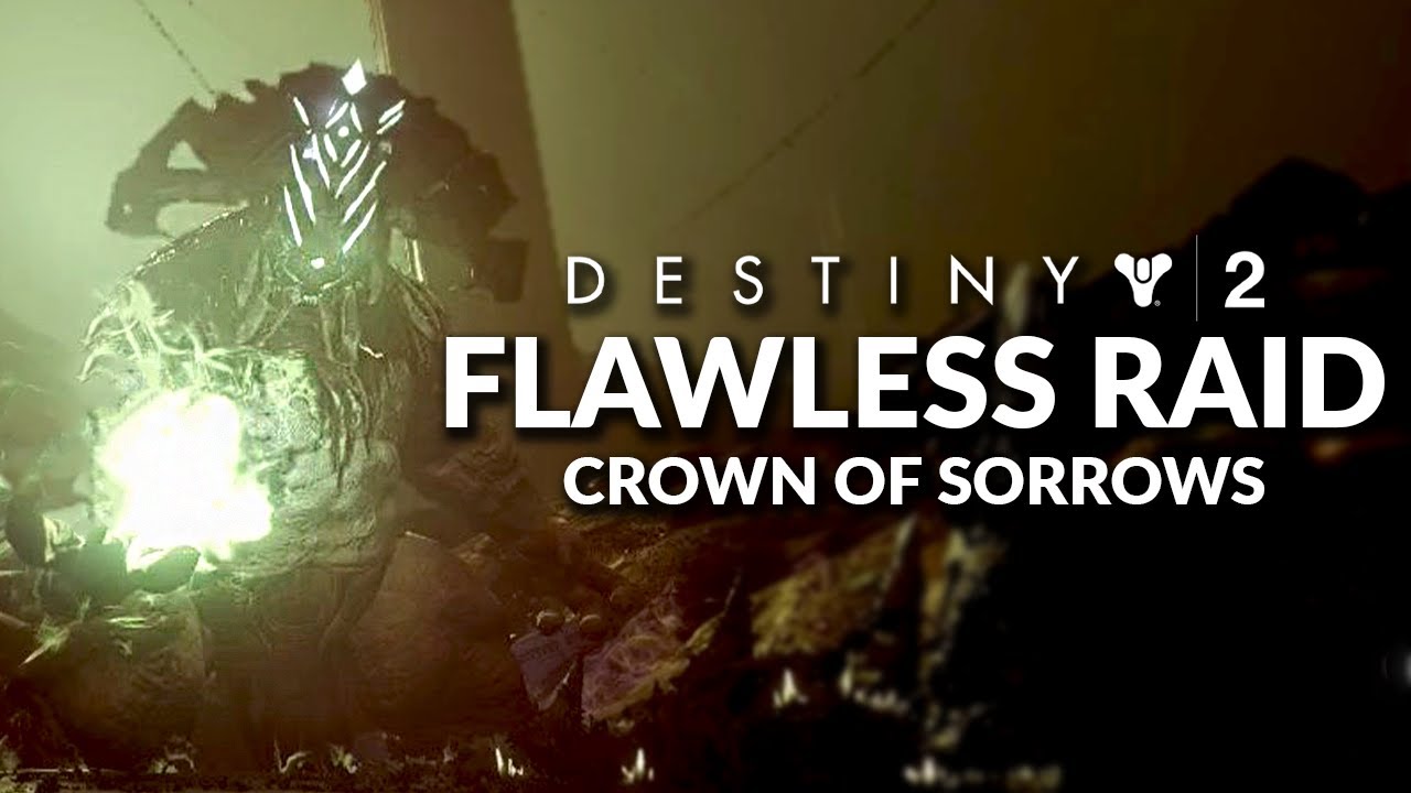 Flawless Raid - Crown of Sorrows - YouTube
